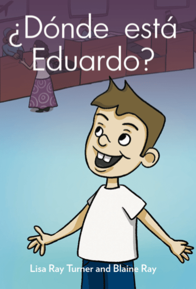 ¿Dónde está Eduardo? - Novel - TPRS Books