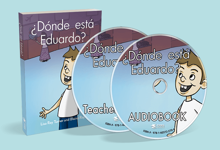 ¿Dónde está Eduardo? - Teacher Value Pack - TPRS Books